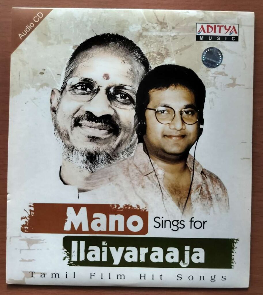 MANO SINGS FOR ILAIYARAAJA - Ilayaraja Tamil Film Hit Songs Audio Cd ...